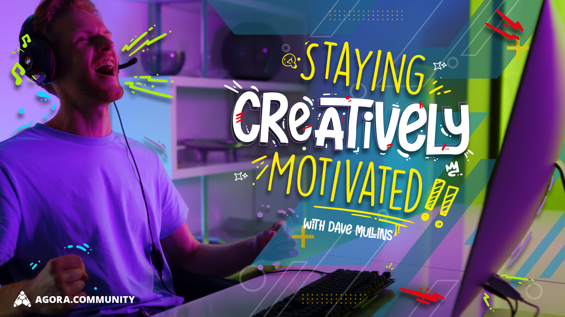 Agora.community | How To Stay Creatively Motivated